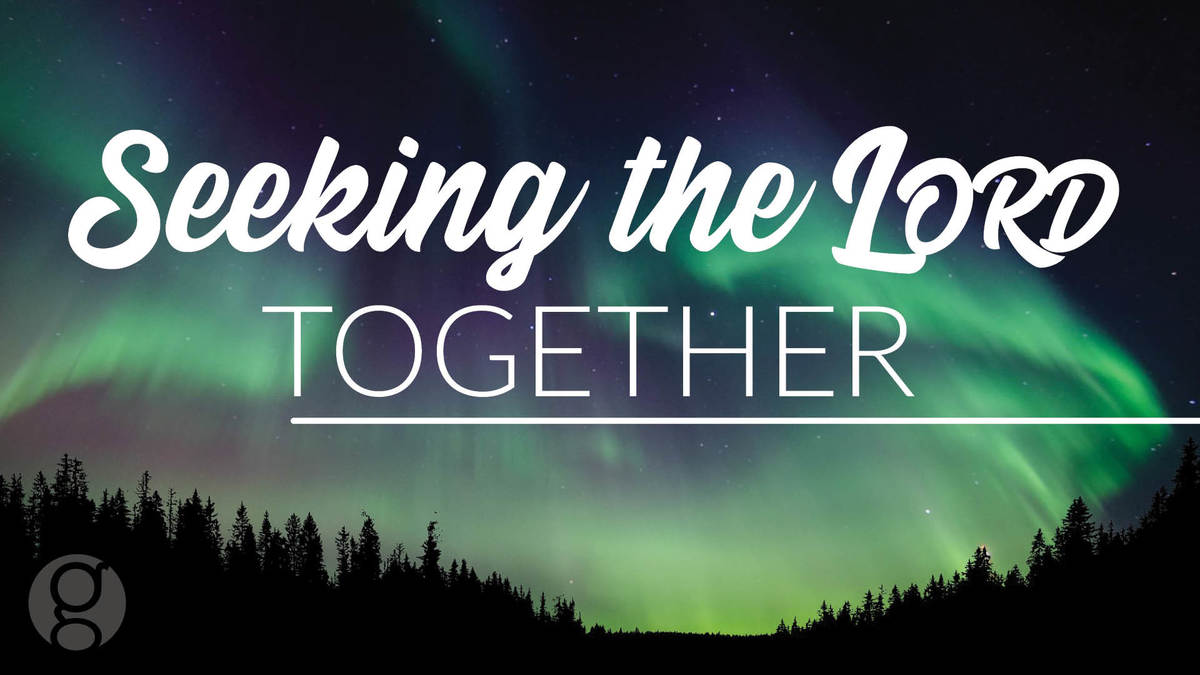 Seeking the Lord Together | Church of God of Prophecy - Eastern Canada
